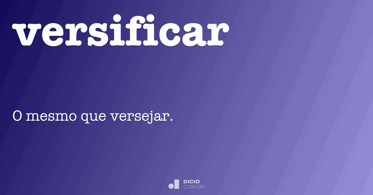 Versificar - Dicio, Dicionário Online de Português