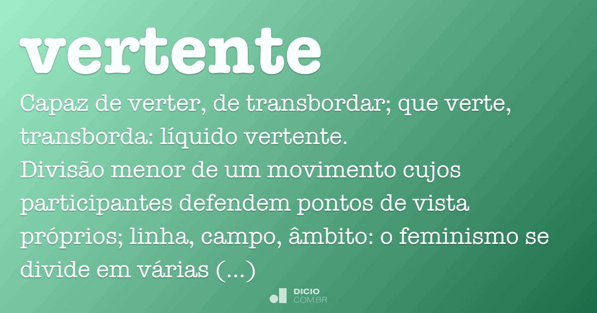 Vertente - Dicio, Dicionário Online de Português