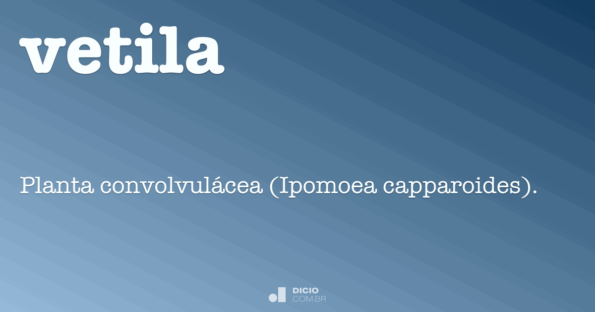 Vetila - Dicio, Dicionário Online de Português