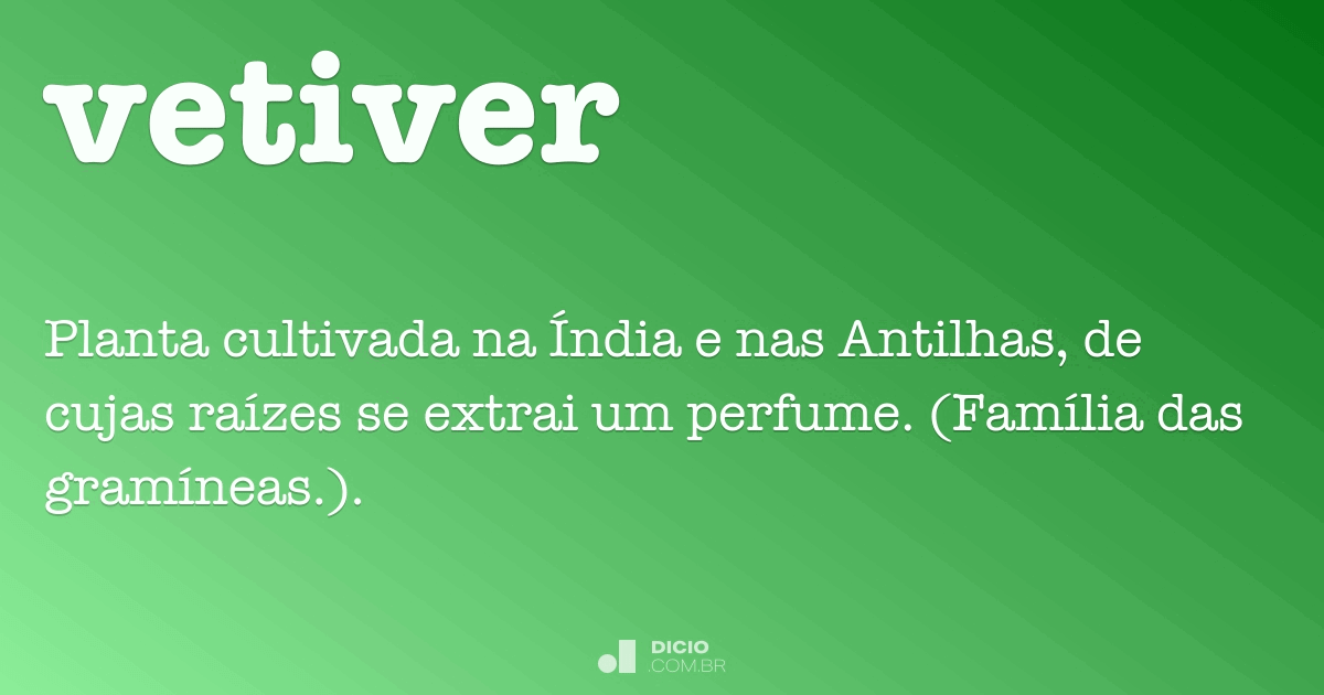 Vetiver - Dicio, Dicionário Online de Português