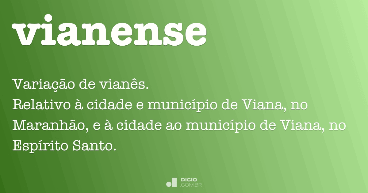 Vianense - Dicio, Dicionário Online de Português