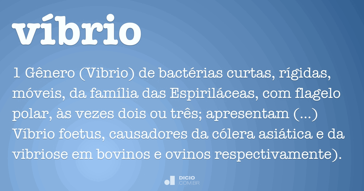 Víbrio - Dicio, Dicionário Online de Português