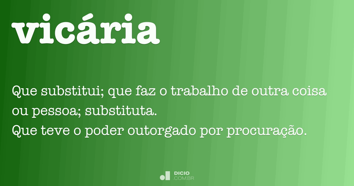 Vicária - Dicio, Dicionário Online de Português