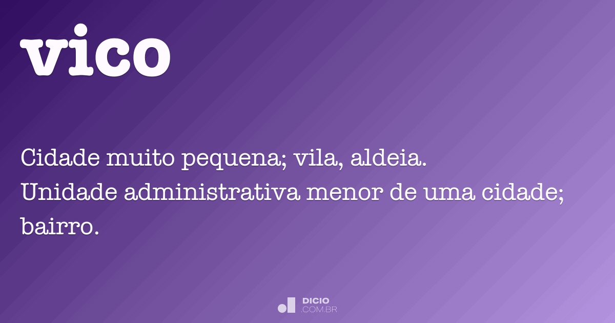 Vico - Dicio, Dicionário Online de Português