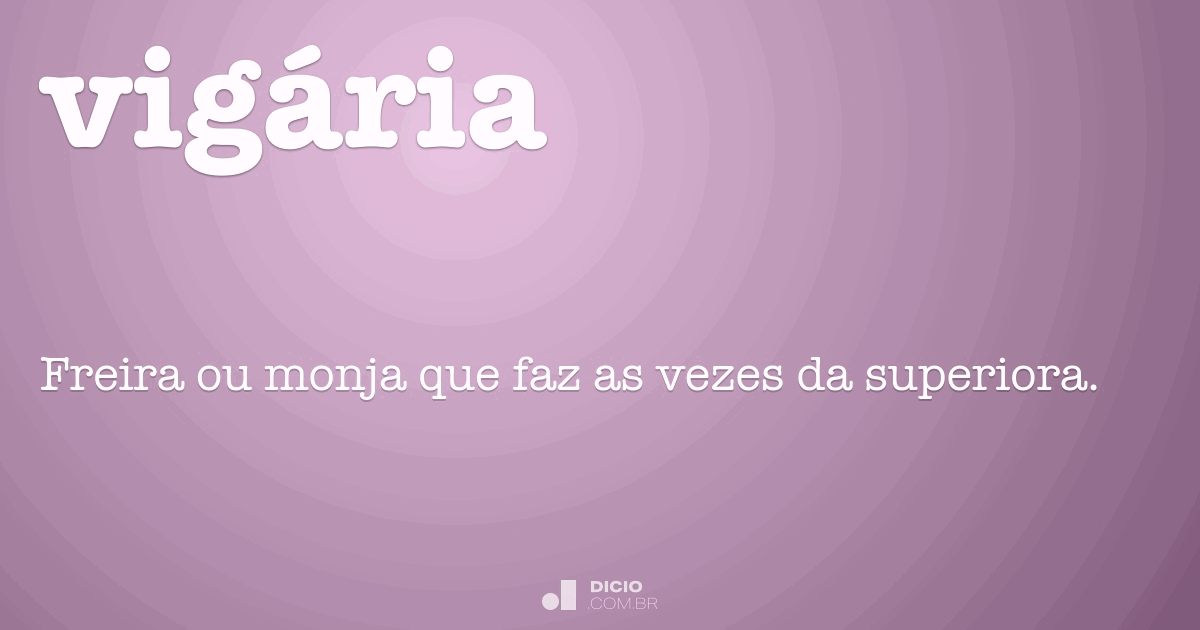 Vigária - Dicio, Dicionário Online de Português