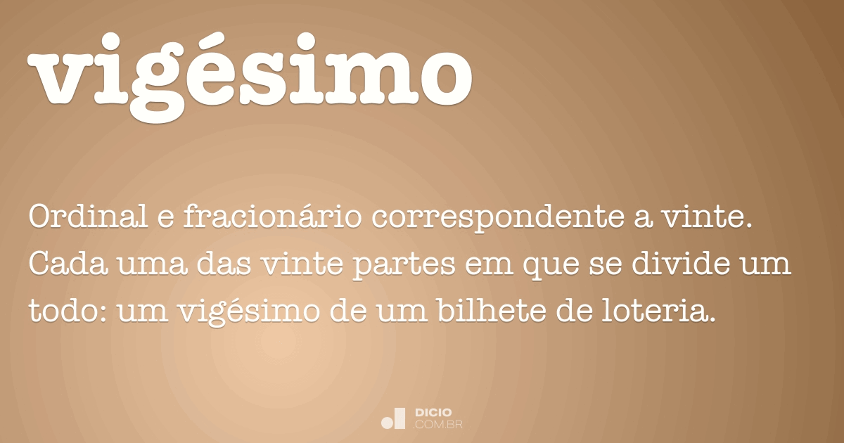 Vigésimo - Dicio, Dicionário Online de Português