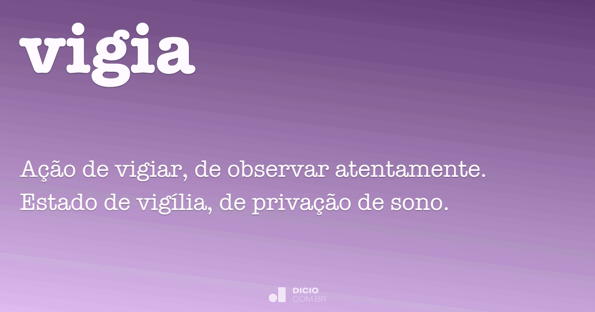 Vigia - Dicio, Dicionário Online de Português