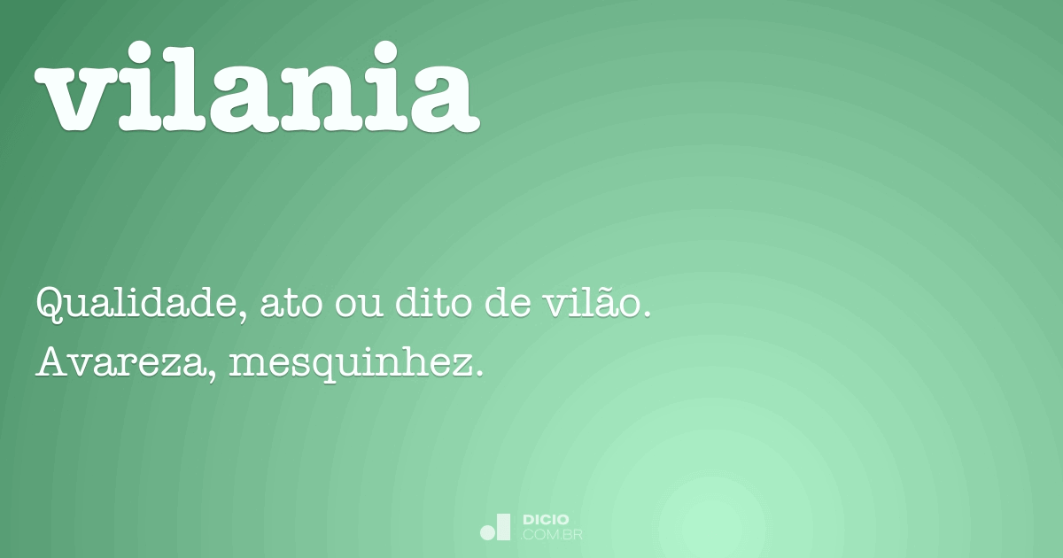 Vilania - Dicio, Dicionário Online de Português