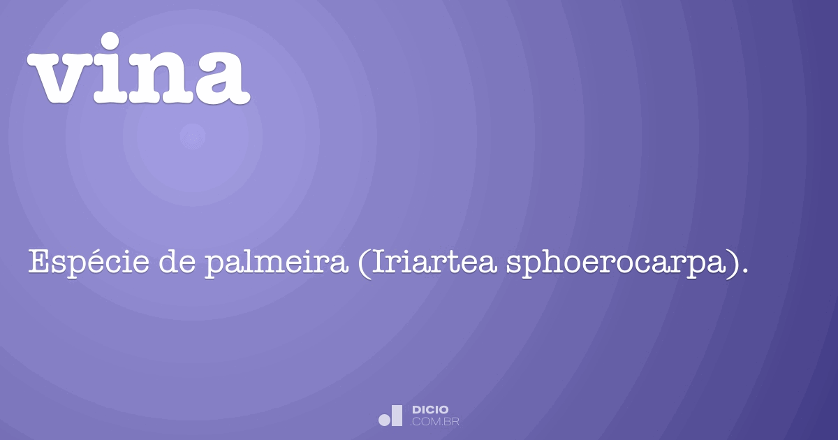 Vina - Dicio, Dicionário Online de Português