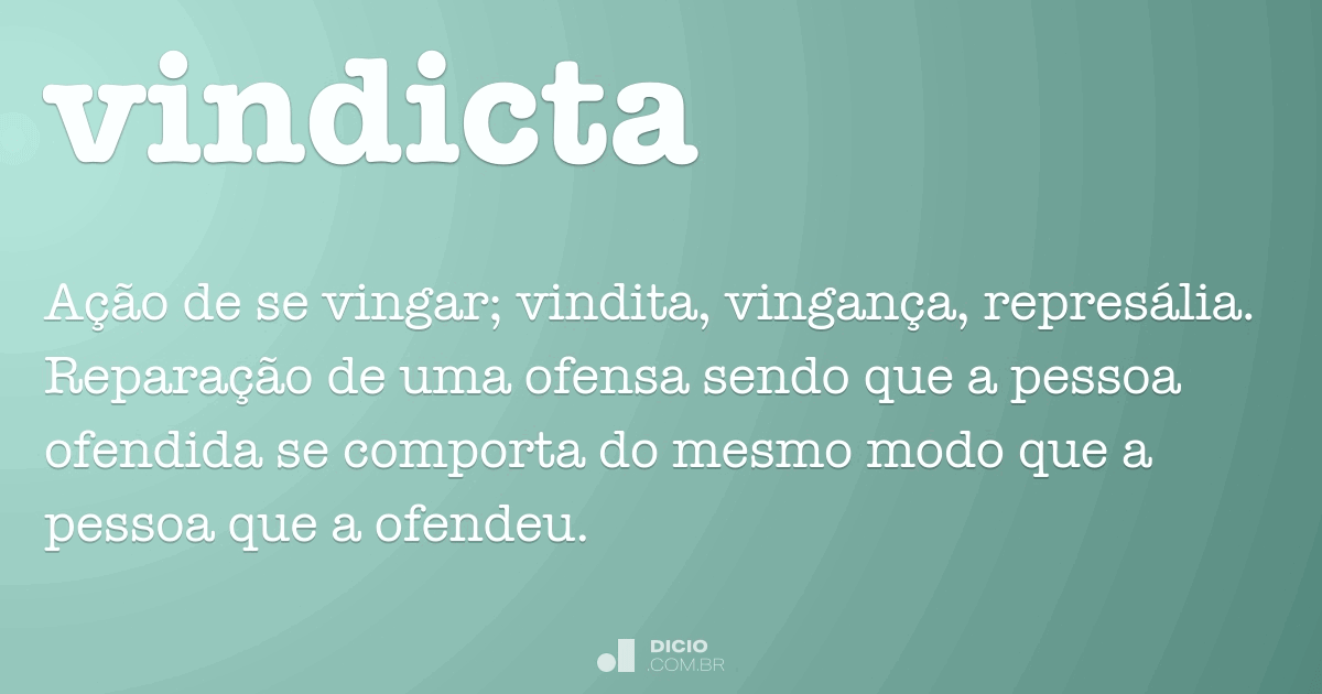 Vindicta - Dicio, Dicionário Online de Português