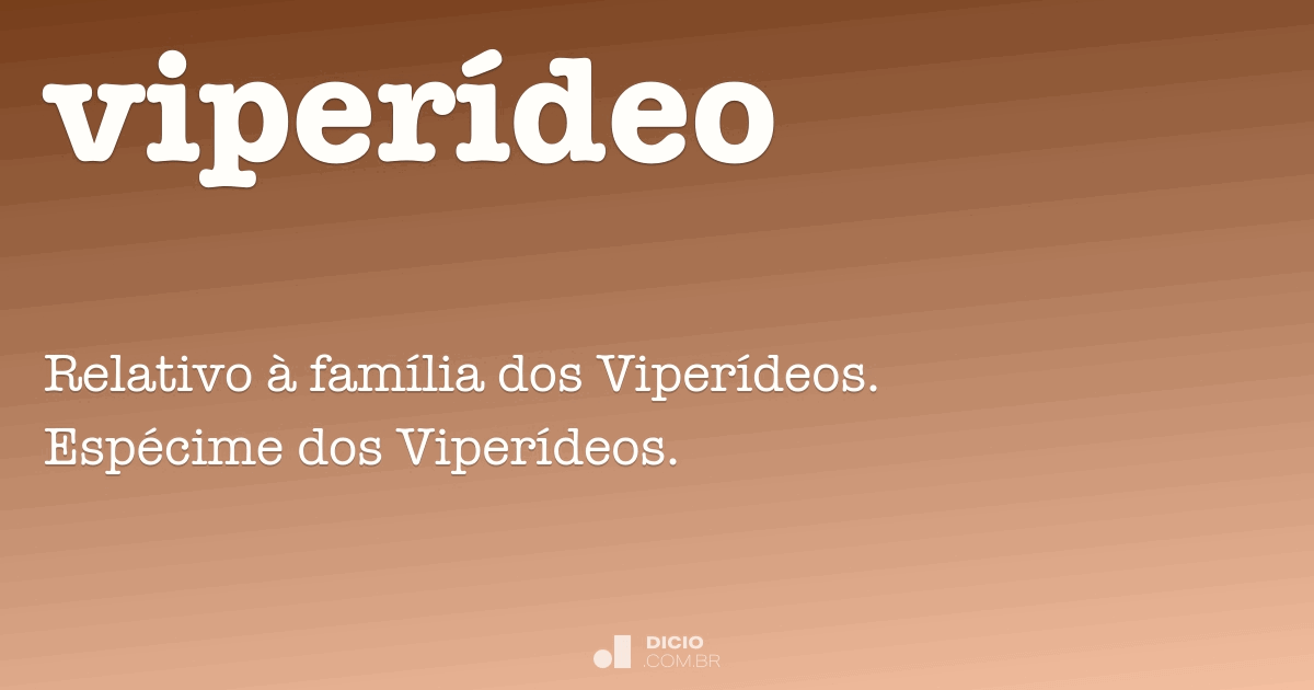 Viperídeo - Dicio, Dicionário Online de Português
