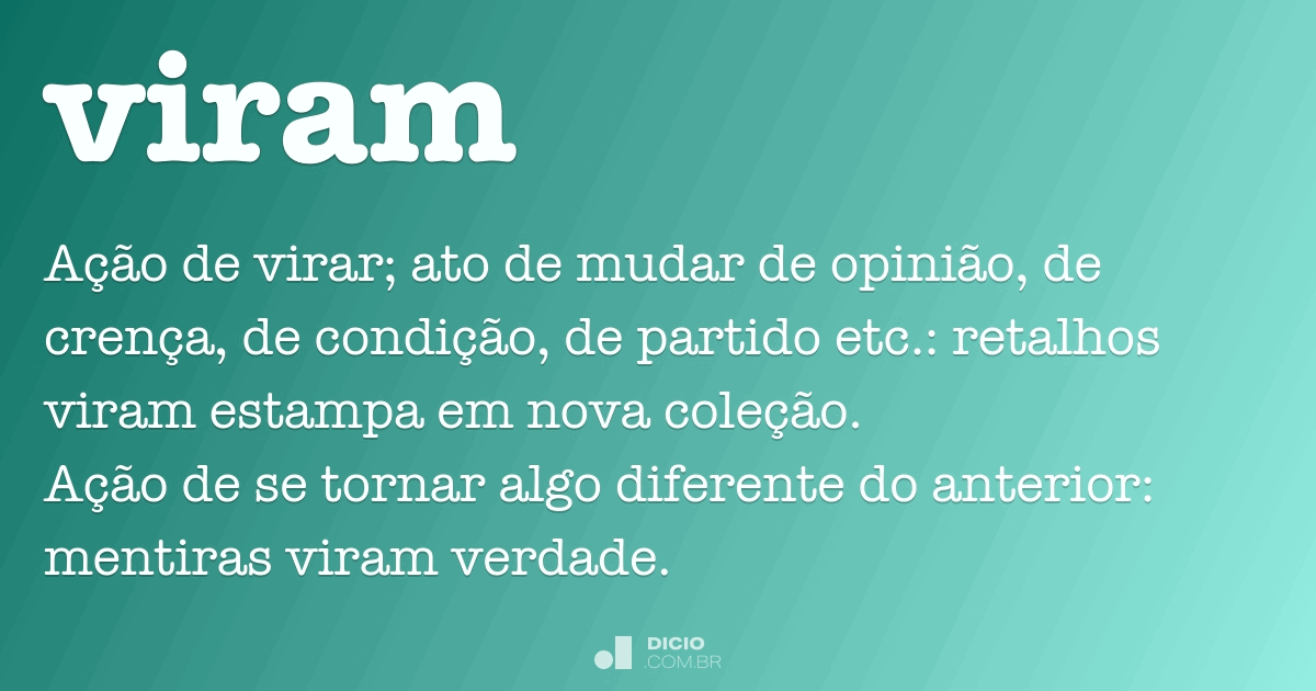 Viram - Dicio, Dicionário Online de Português