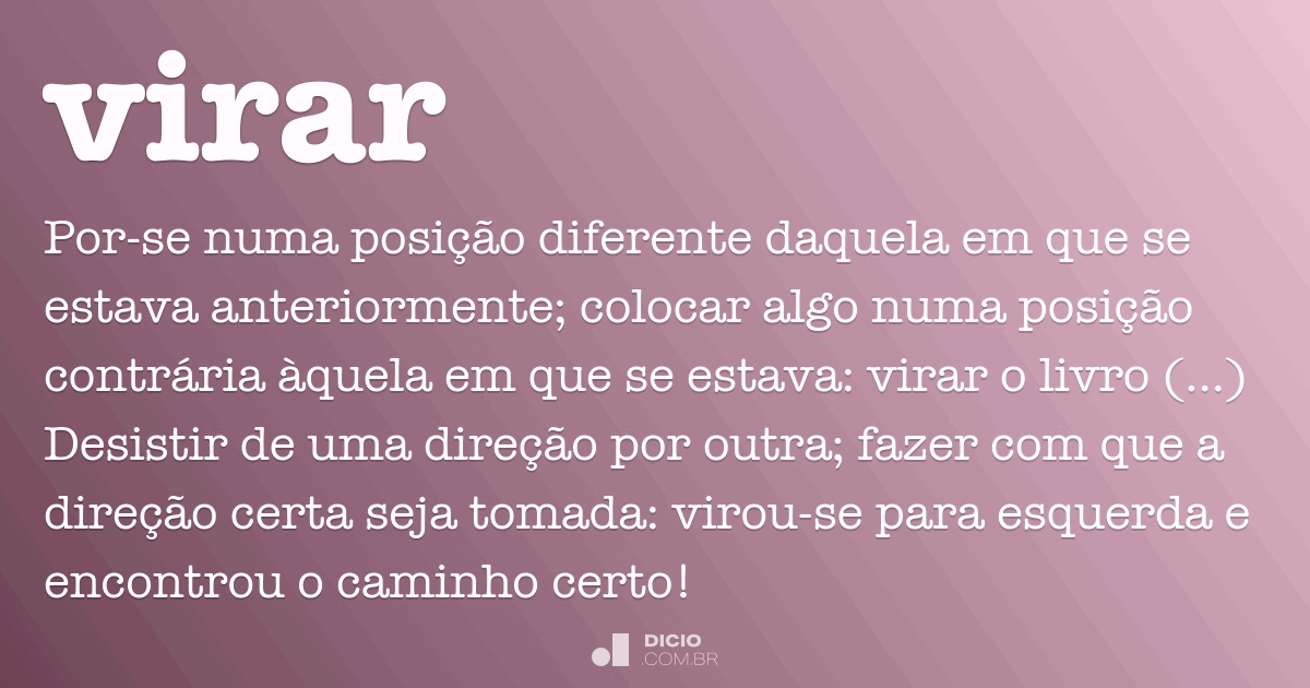 Virar - Dicio, Dicionário Online de Português