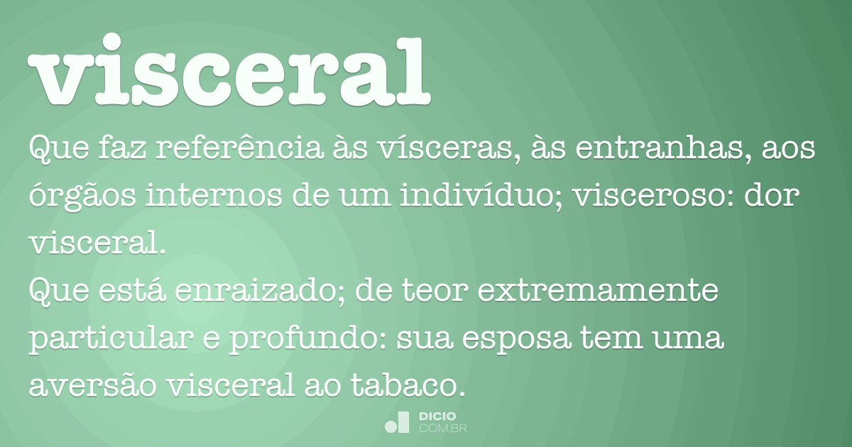 Visceral - Dicio, Dicionário Online de Português