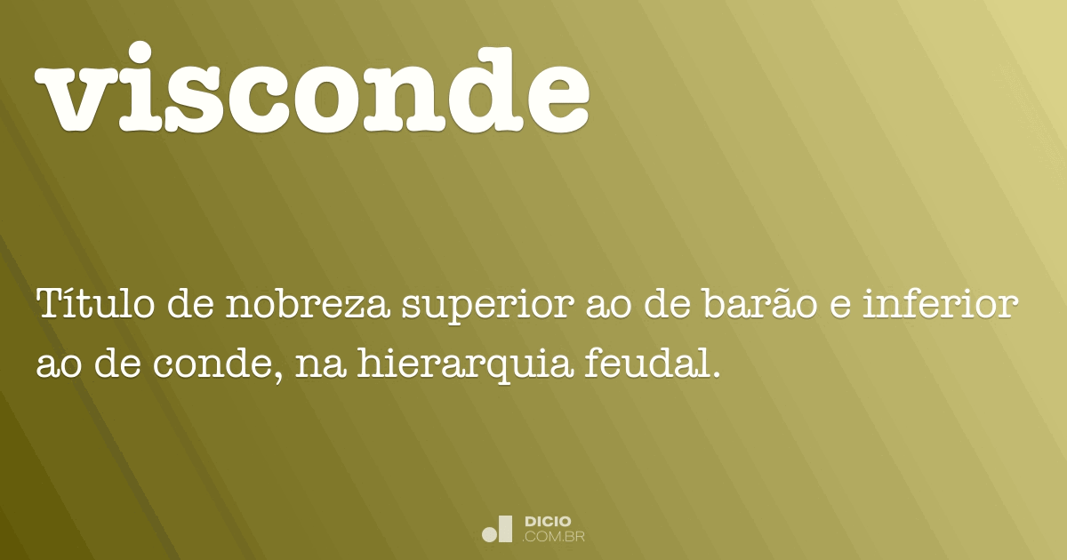 Visconde - Dicio, Dicionário Online de Português