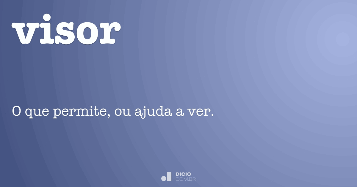 Visor - Dicio, Dicionário Online de Português