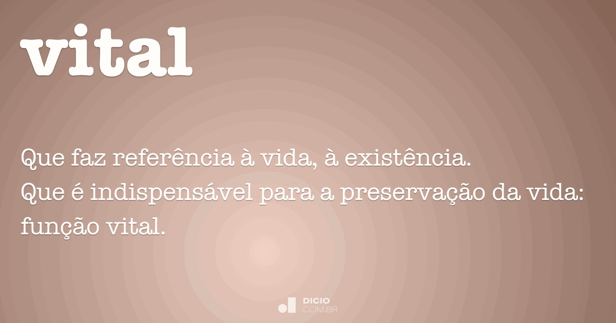 Vital - Dicio, Dicionário Online de Português