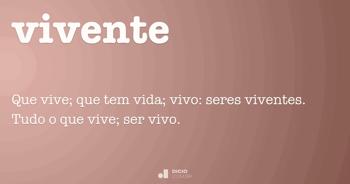 Vivente - Dicio, Dicionário Online de Português