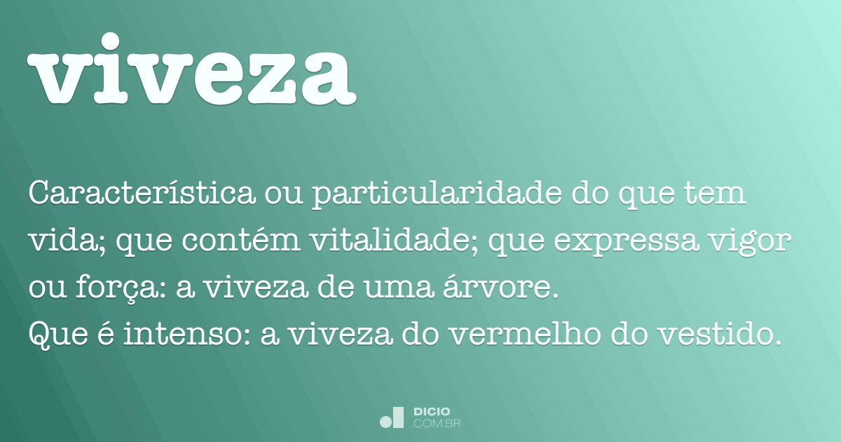Viveza - Dicio, Dicionário Online de Português