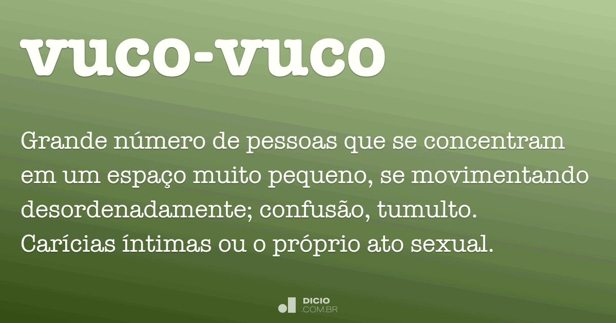 Vuco-vuco - Dicio, Dicionário Online de Português