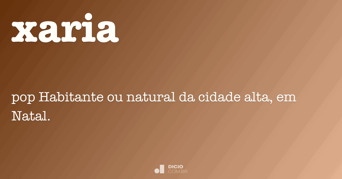 Xaria - Dicio, Dicionário Online de Português
