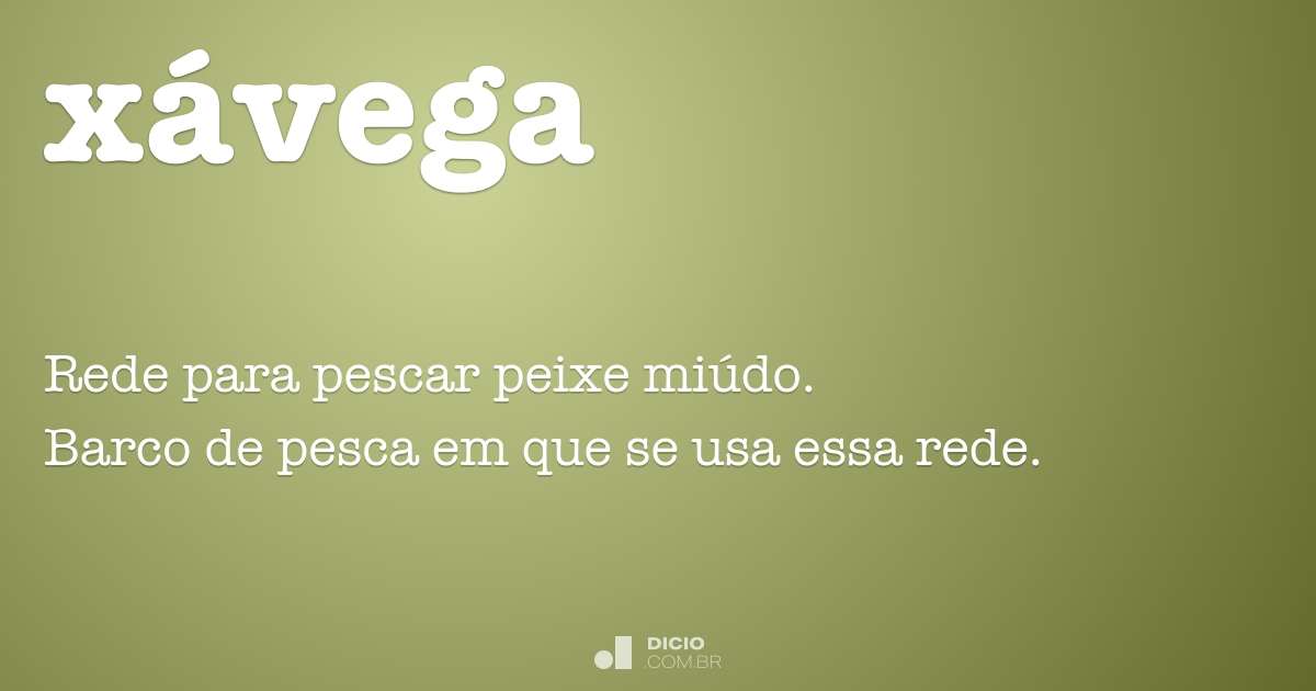 Xávega - Dicio, Dicionário Online de Português