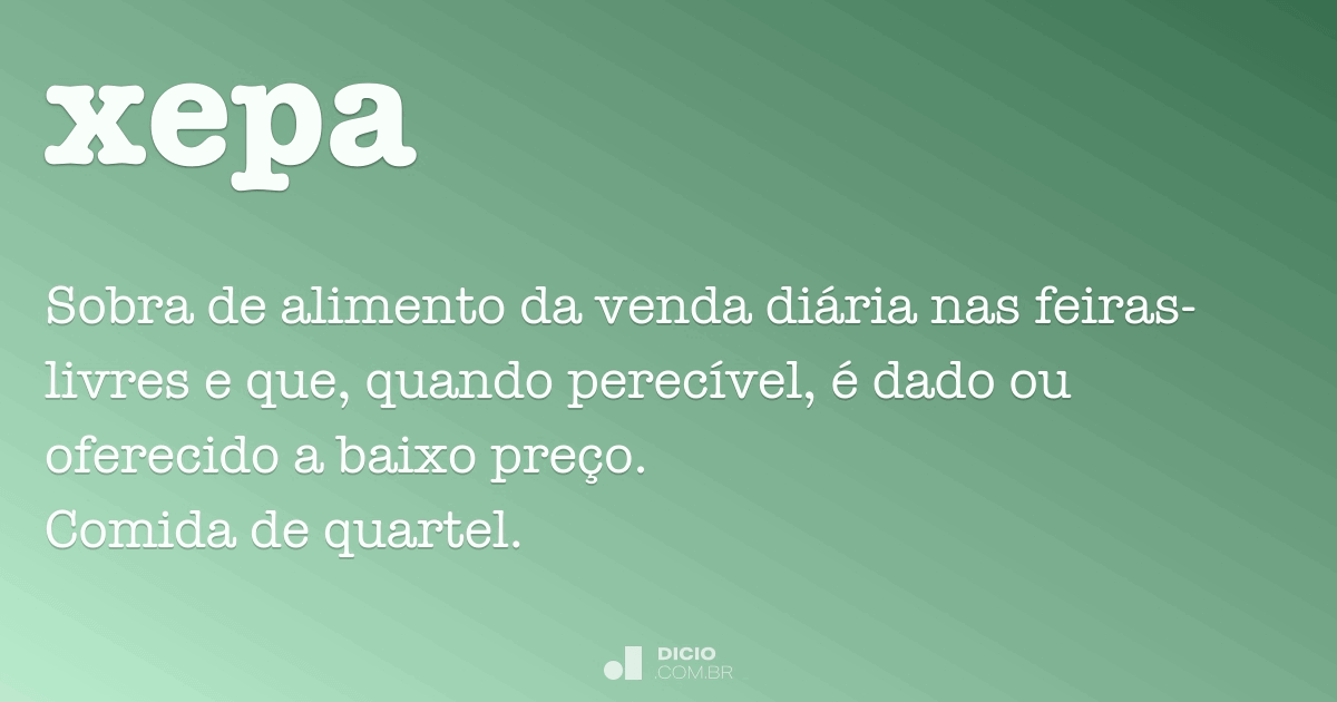 Xepa - Dicio, Dicionário Online de Português