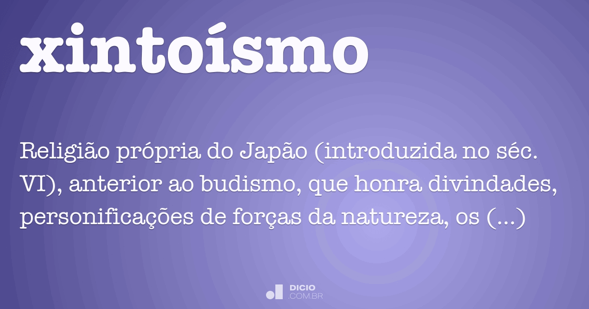 Xintoísmo - Dicio, Dicionário Online de Português