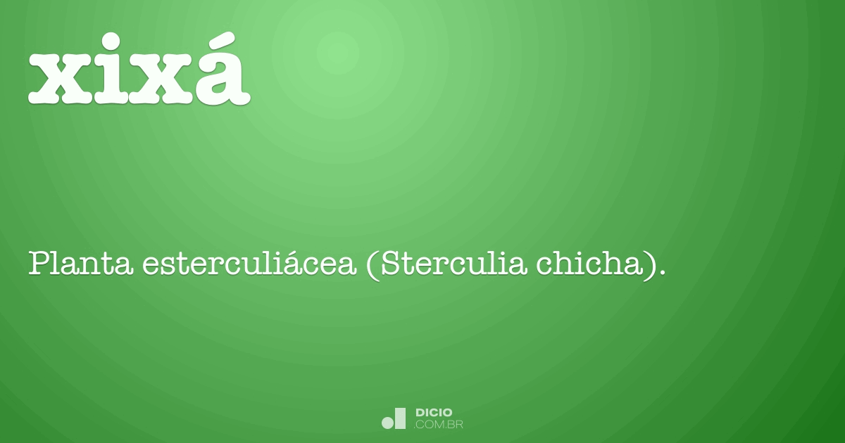 Xixá - Dicio, Dicionário Online de Português