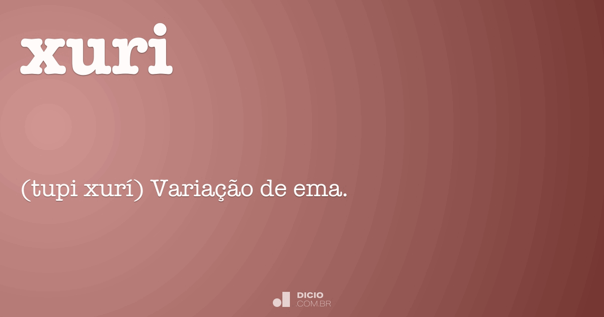 Xuri - Dicio, Dicionário Online de Português