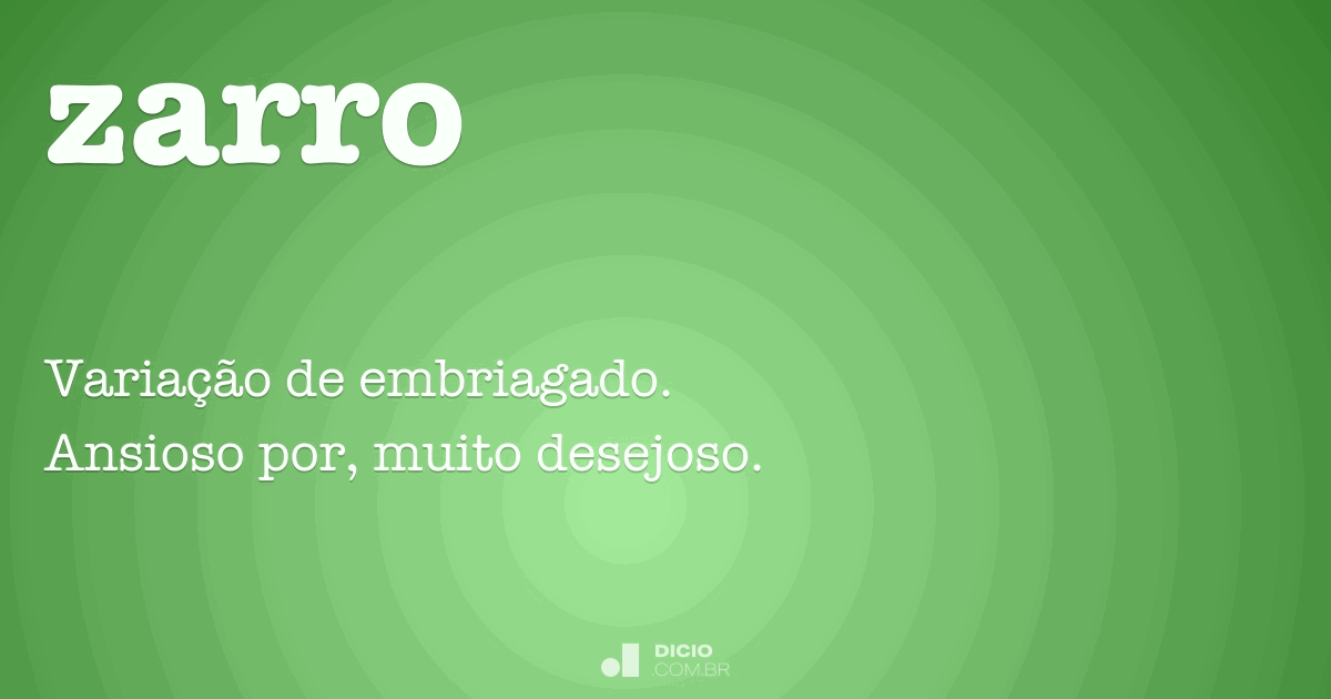 Zarro - Dicio, Dicionário Online de Português