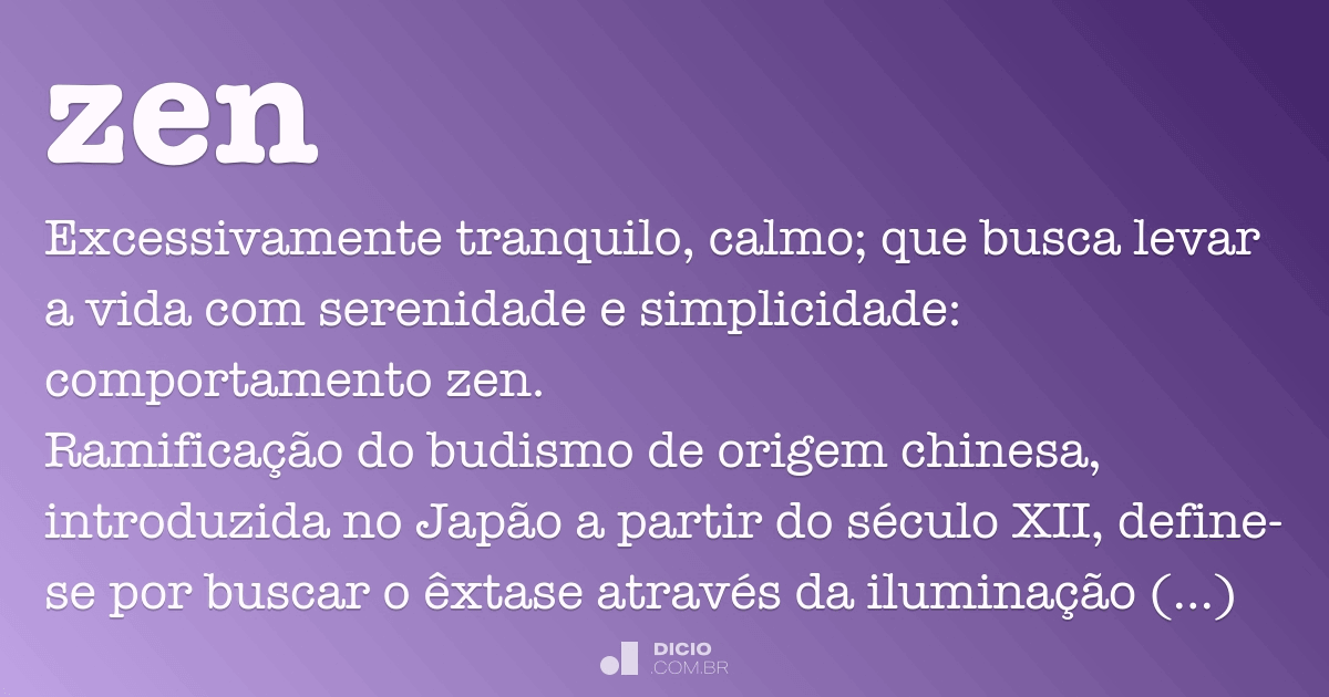 Zen - Dicio, Dicionário Online de Português
