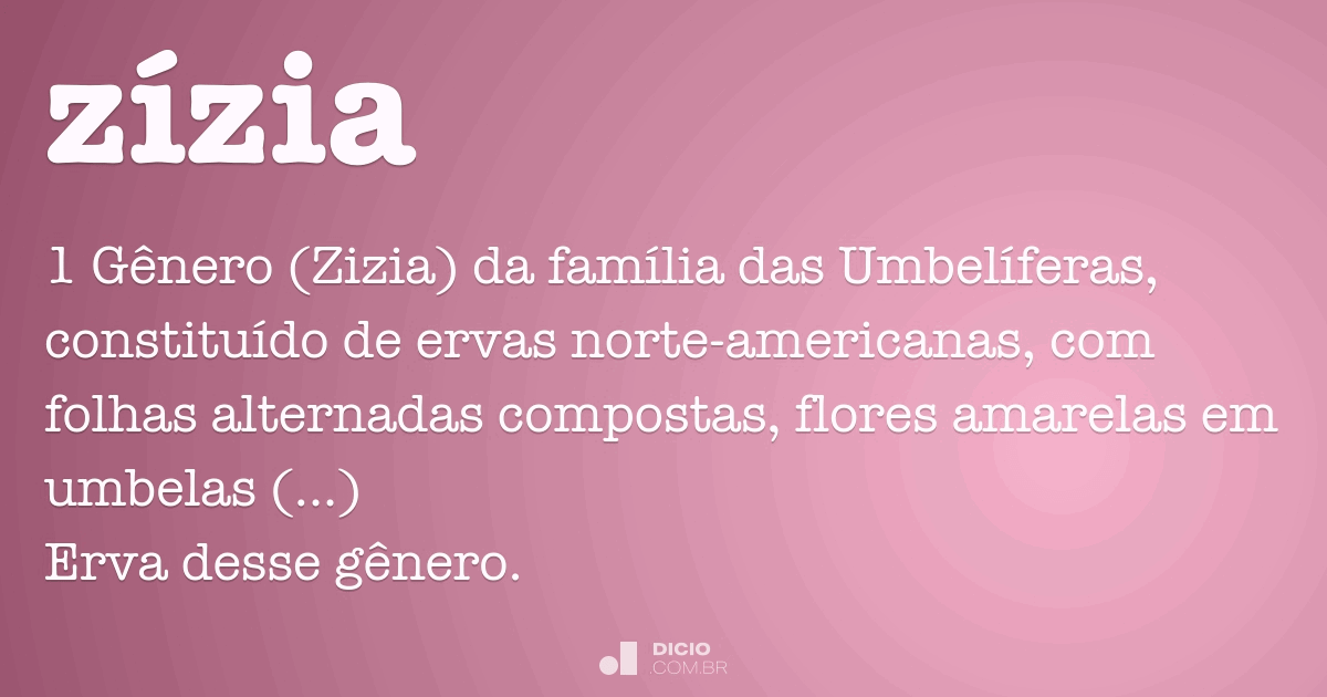 Zízia - Dicio, Dicionário Online de Português