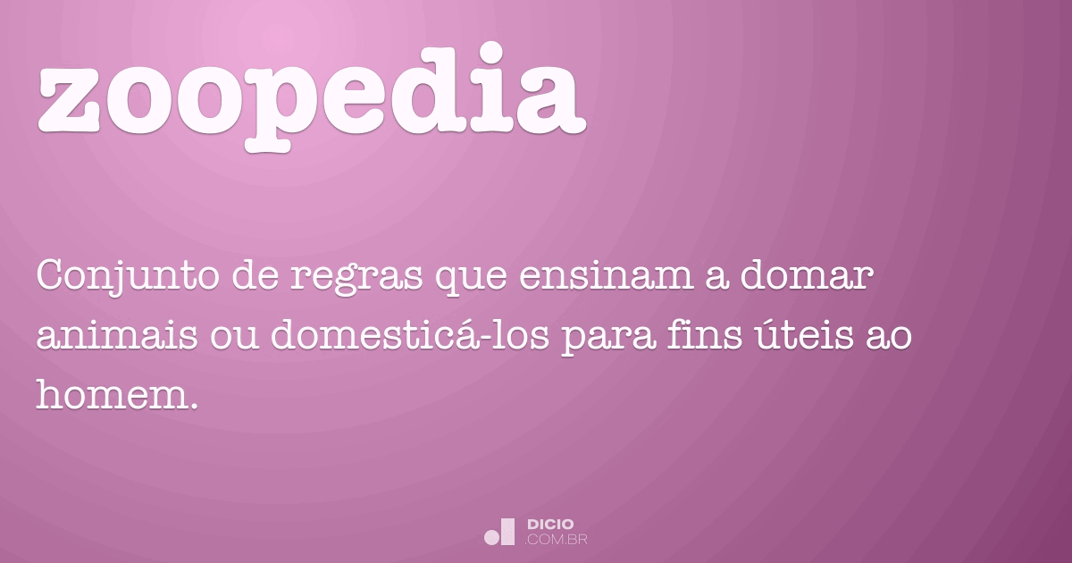 Zoopedia - Dicio, Dicionário Online de Português