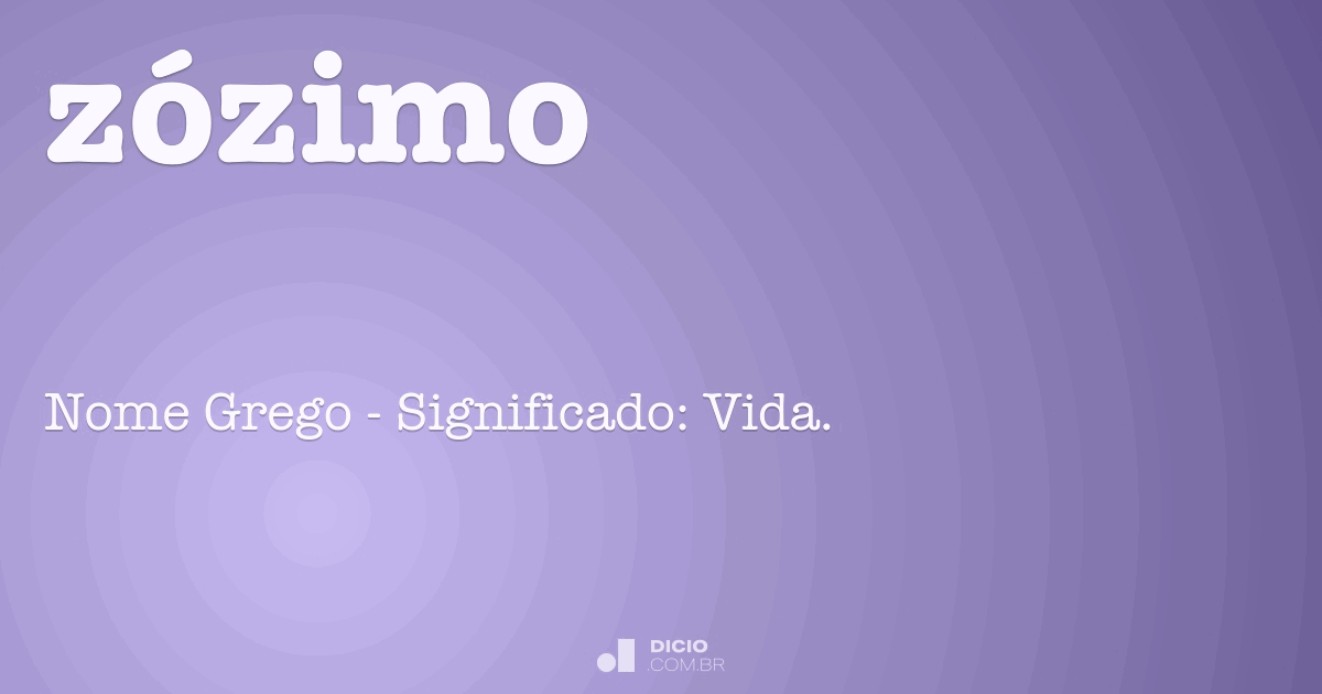 Zózimo - Dicio, Dicionário Online de Português